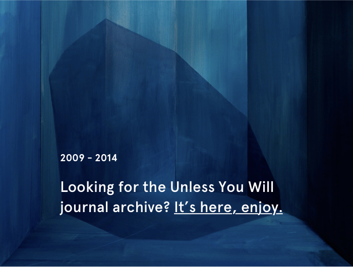 UNLESS YOU WILL STUDIO - HOME